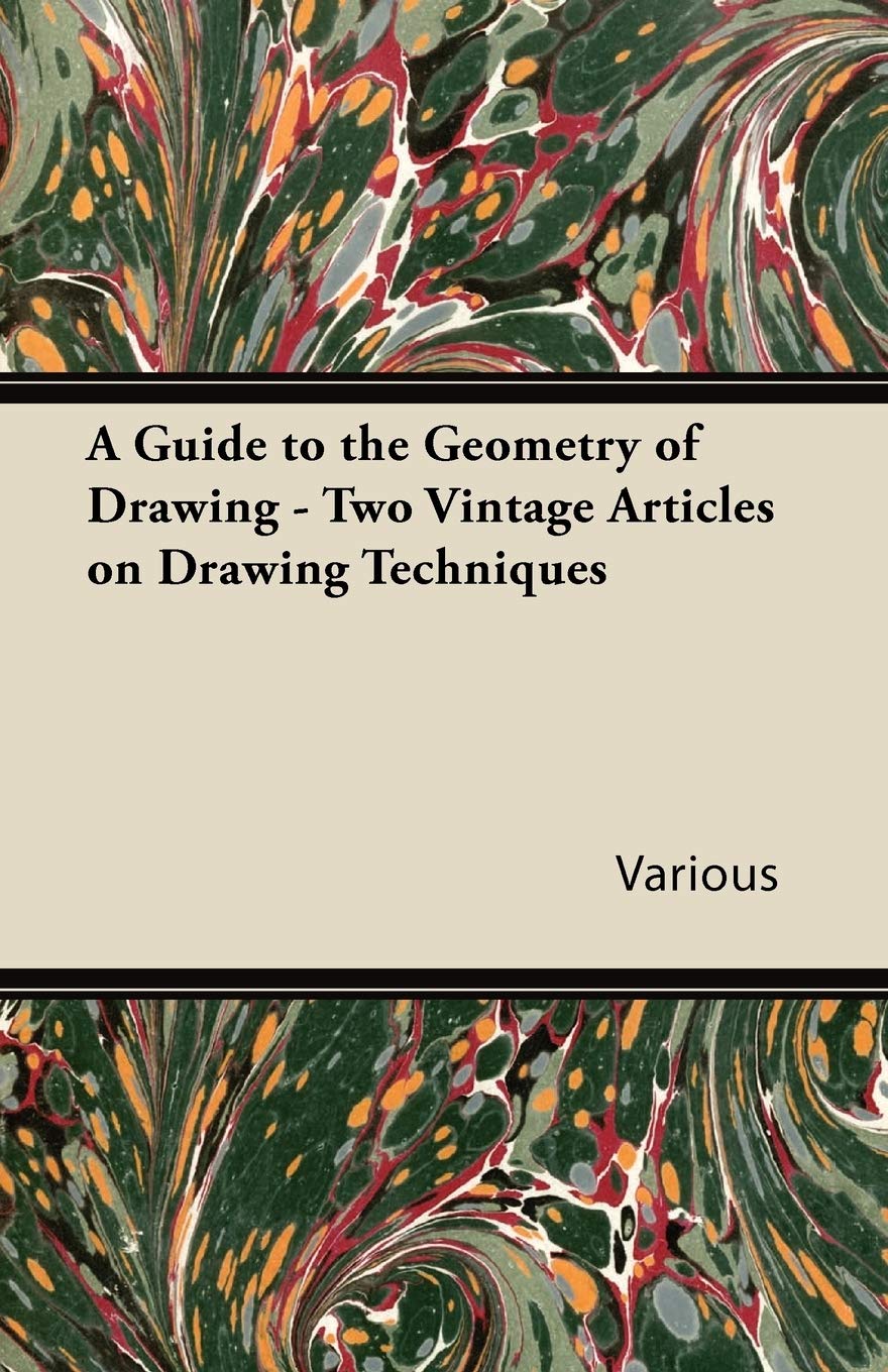 Mua A Guide to the Geometry of Drawing - Two Vintage Articles on ...