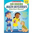 Amazon.com: Scholastic 30 More Math Mysteries Kids Can't Resist ...