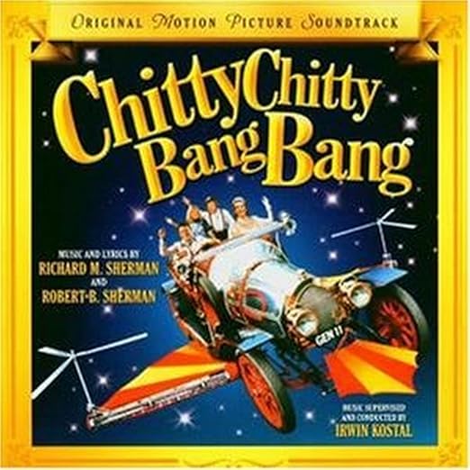 Richard M Sherman, Robert B Sherman, Irwin Kostal - Chitty Chitty Bang ...