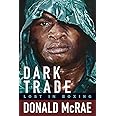 Amazon.com: Dark Trade: Lost in Boxing: 9781949590050: McRae, Donald: Books