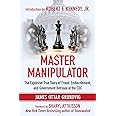 Master Manipulator: The Explosive True Story of Fraud, Embezzlement ...
