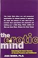 The Erotic Mind: Unlocking the Inner Sources of Passion and Fulfillment ...