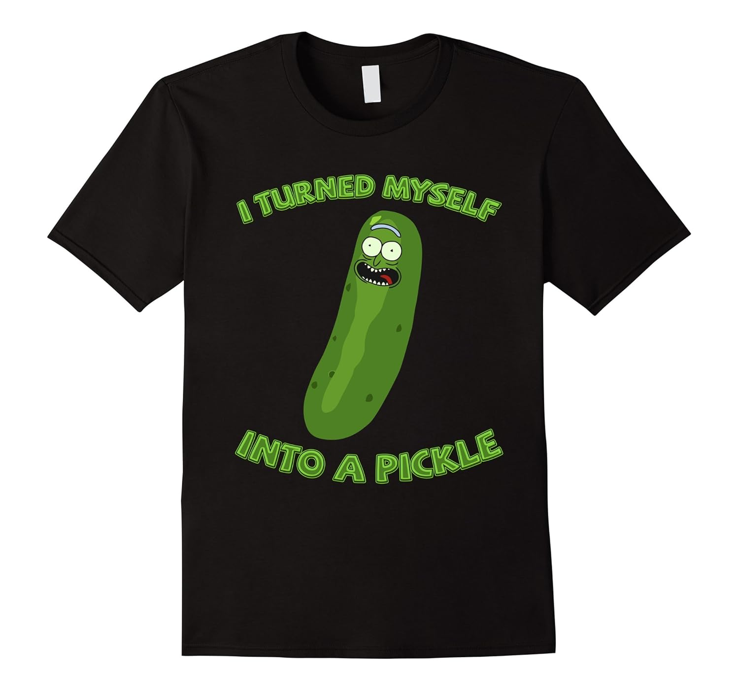 I Turned Myself Into a Pickle Rick T-Shirt-PL – Polozatee