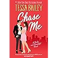 Chase Me: A Spicy Rom-Com of Love, Humor, and Chasing Dreams in New ...