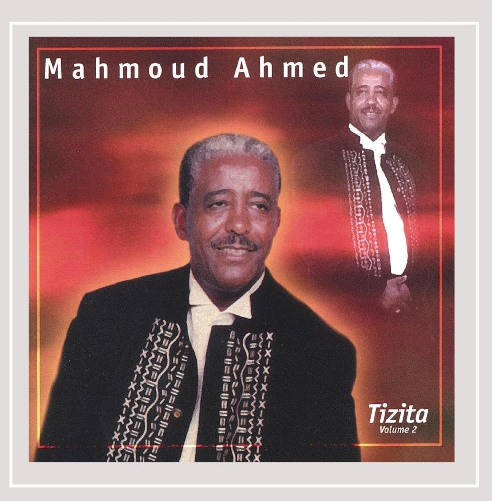 Mahmoud Ahmed - The Best Of... Tizita Vol. 2 - Amazon.com Music