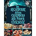 Amazon.com: THE NIGHTMARE BEFORE CHRISTMAS AIR FRYER COOKBOOK: Scary ...