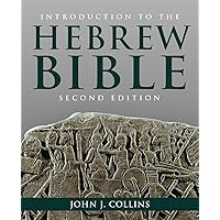A Short Introduction to the Hebrew Bible: Second Edition: Collins, John ...