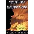 Amazon.com: Adventures Beyond the Body: How to Experience Out-of-Body Travel: 9780062513717 ...
