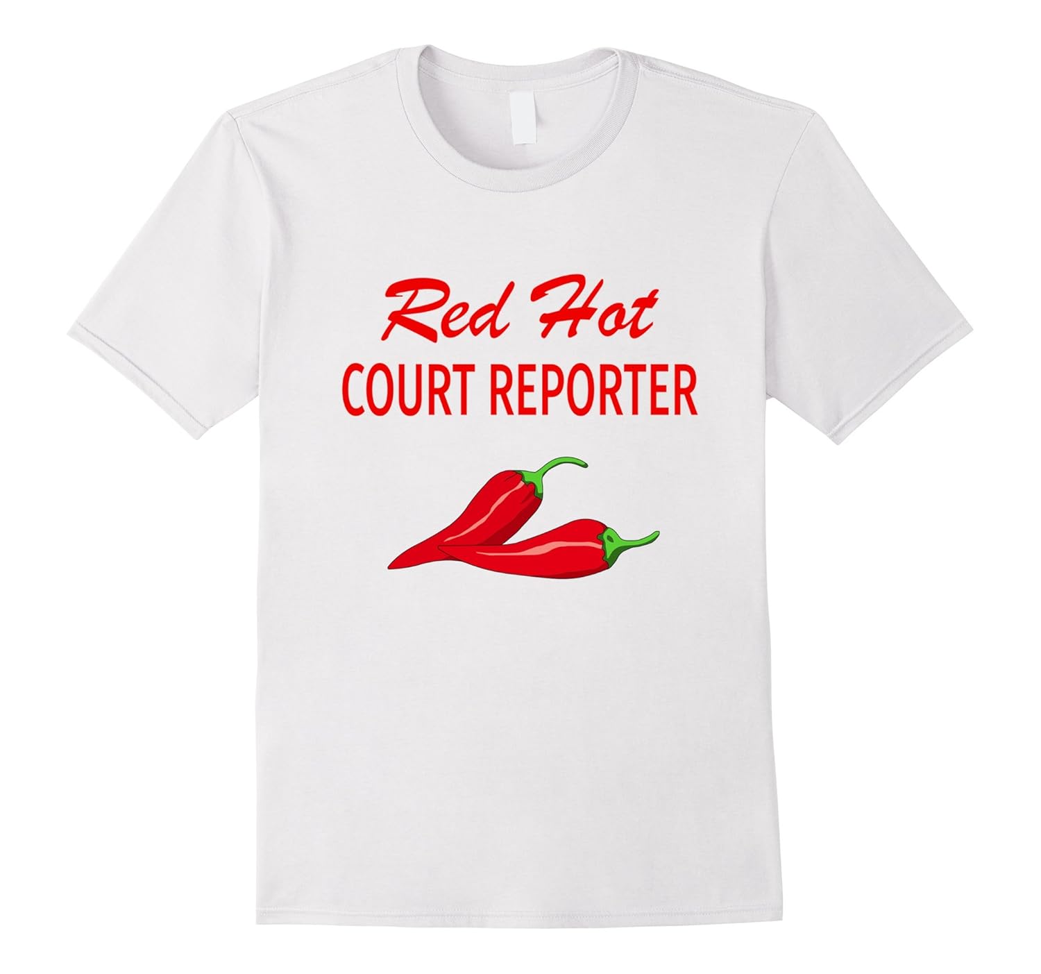 Funny Court Reporter T Shirt Gift Red Hot Court Reporter-4LVS – 4loveshirt