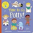 Time to Go Potty!: Includes 6 Sounds and an On/Off Switch on the Back ...
