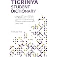 Tigrinya Student Dictionary: English-Tigrinya/ Tigrinya-English: Hunde ...