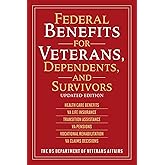 Federal Benefits for Veterans, Dependents, Survivors, and Caregivers: 2025 Edition: Department ...