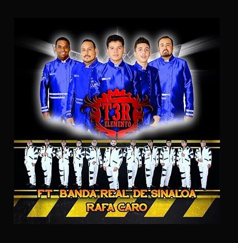T3r Elemento - Rafa Caro (feat. Banda Real De Sinaloa) - Amazon.com Music