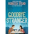 Goodbye Stranger: Stead, Rebecca: 9780385743174: Amazon.com: Books