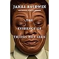 Evidence of Things Not Seen: Baldwin, James: 9781250844897: Amazon.com: Books