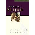 Elijah: A Man of Heroism and Humility (Great Lives From God's Word 5 ...