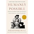 Humanly Possible: Seven Hundred Years of Humanist Freethinking, Inquiry ...