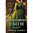 Counterfeit Faith ( Hidden Hearts of the Gilded Age): Caudill, Crystal ...