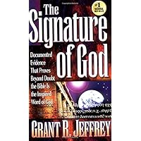 The Signature of God: Jeffrey, Grant R.: 9780849940941: Amazon.com: Books