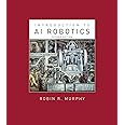 Introduction to AI Robotics, second edition (Intelligent Robotics and Autonomous Agents series ...