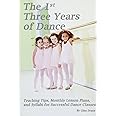 The 1st Three Years of Dance: Teaching Tips, Monthly Lesson Plans, and ...