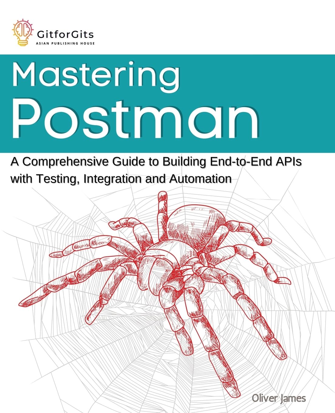Mua Mastering Postman: A Comprehensive Guide to Building End-to-End ...