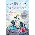 Each Little Bird That Sings: Wiles, Deborah: 9780152056575: Amazon.com ...