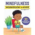Mindfulness Workbook for Kids: 60+ Activities to Encourage Calm, Focus ...