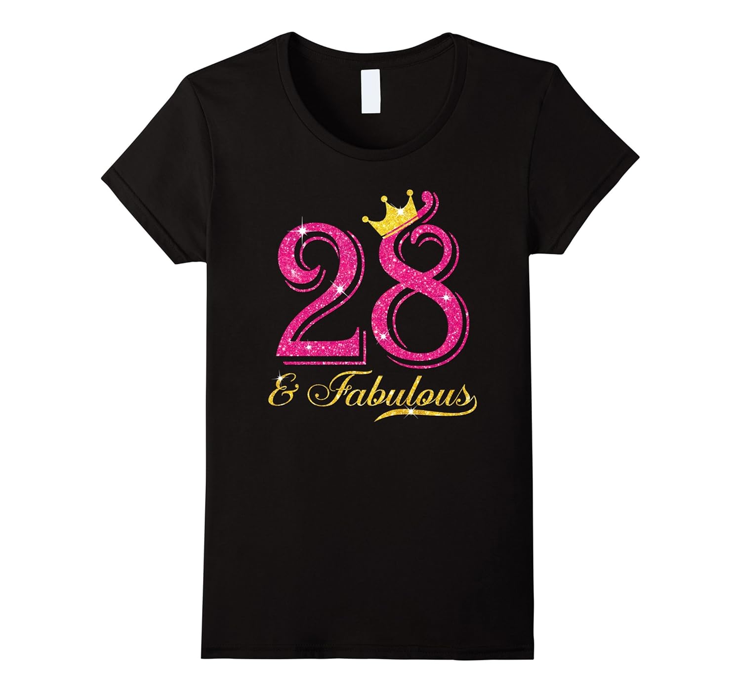 28th Birthday Women Fabulous Princess Shirt-4LVS – 4loveshirt