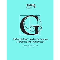 Guides to the Evaluation of Permanent Impairment: American Medical ...