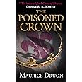 The Poisoned Crown (The Accursed Kings) (Book 3): Druon, Maurice ...