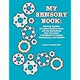 My Sensory Book: Working Together to Explore Sensory Issues and the Big ...