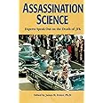 Assassination Science: Experts Speak Out on the Death of JFK: Fetzer, Ph.D. James H ...