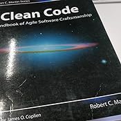 Clean Code: A Handbook of Agile Software Craftsmanship Robert C. Martin ...