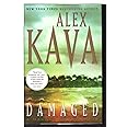 Damaged: A Maggie O'Dell Novel: Kava, Alex: 9780385531993: Amazon.com: Books