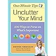 Unclutter Your Mind: 500 Ways to Focus on What's Important: Smallin ...