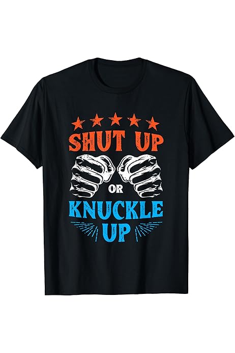 Knuckle Up Logo Amazon.com: Bare Knuckle Boxing Shut Up Or Knuckle