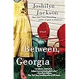 Between, Georgia: Jackson, Joshilyn: 9780446699457: Amazon.com: Books