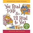 You Read to Me & I'll Read to You: Stories to Share from the 20th ...