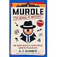 Amazon.com: Murdle: The School of Mystery: 50 Seriously Sinister Logic ...