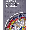 12 SIGN, 64 GATES & 384 LINES BY DESIGN: A JOURNEY AROUND THE ASTRO-I ...