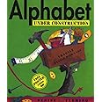 Amazon.com: Alphabet Under Construction: 9780805068481: Fleming, Denise ...