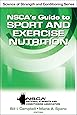 NSCA’s Guide to Sport and Exercise Nutrition (NSCA Science of Strength ...