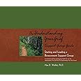 The Understanding Your Grief Support Group Guide: Starting and Leading ...