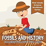 Paleontology: The Study of Prehistoric Life True Books: Earth Science ...