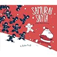 Samurai Santa: A Very Ninja Christmas (Samurai Holiday): Pingk, Rubin ...