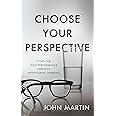 Choose Your Perspective: 7 Tips for High Performance through ...
