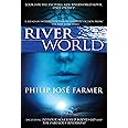Riverworld: Including To Your Scattered Bodies Go & The Fabulous ...