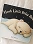 Hush Little Polar Bear: A Picture Book: Mack, Jeff, Mack, Jeff ...