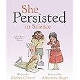 She Persisted in Science: Brilliant Women Who Made a Difference ...